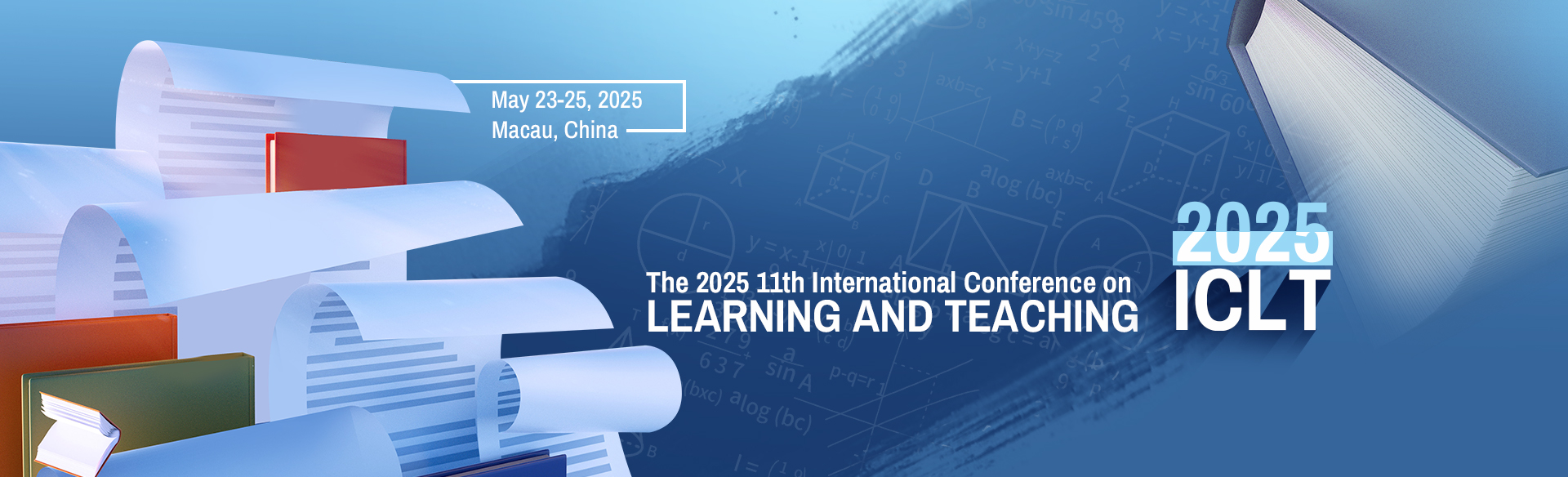 ICLT 2025|The 2025 11th International Conference on Learning and Teaching